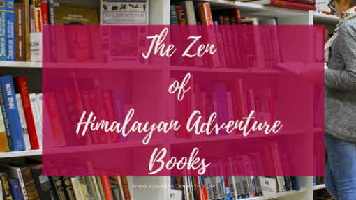 The Zen of Himalayan Adventure Books - Susan Jagannath
